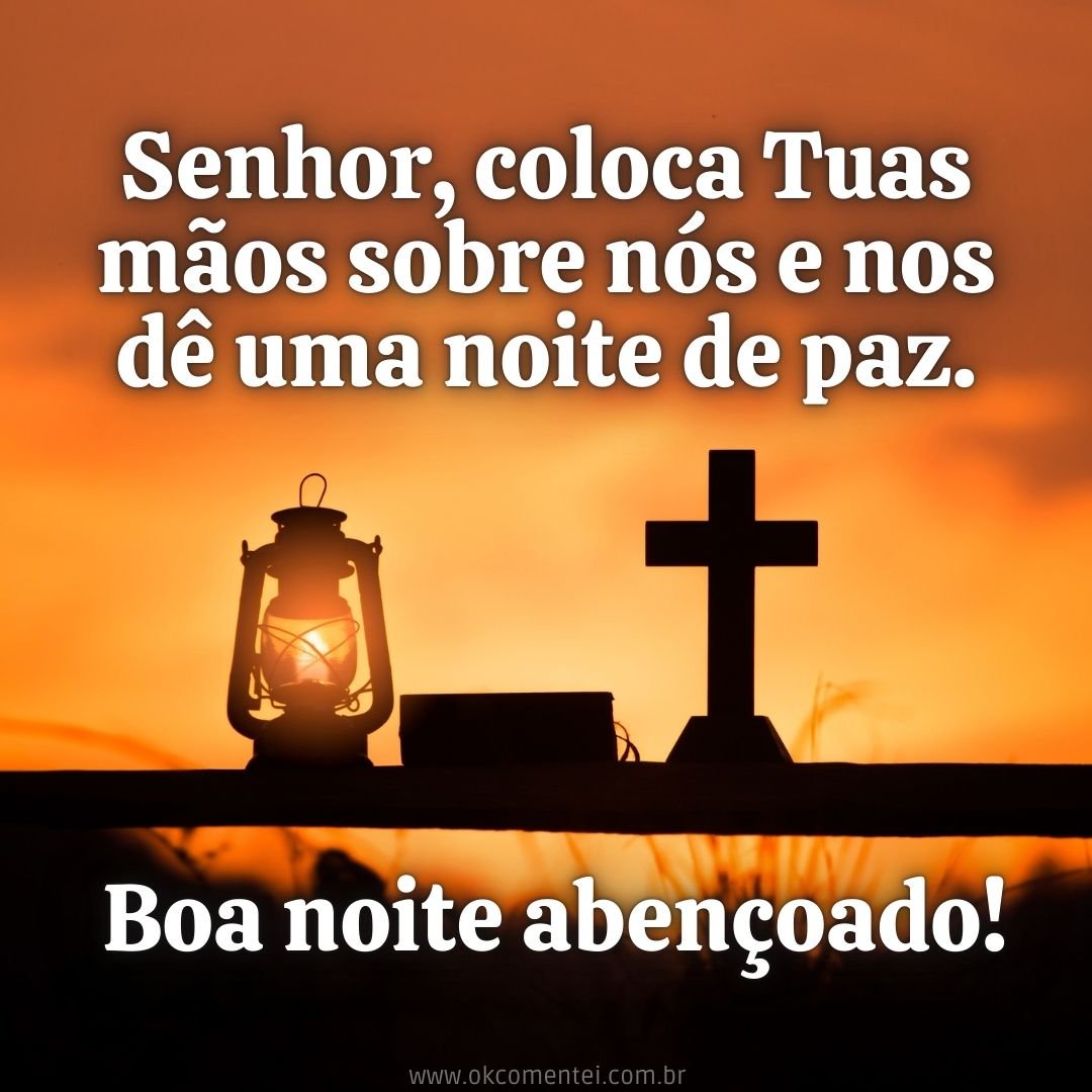 Boa noite com Deus: 23 mensagens para proteger seu descanso