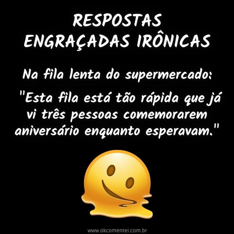 50 frases engraçadas irônicas para situações do dia a dia