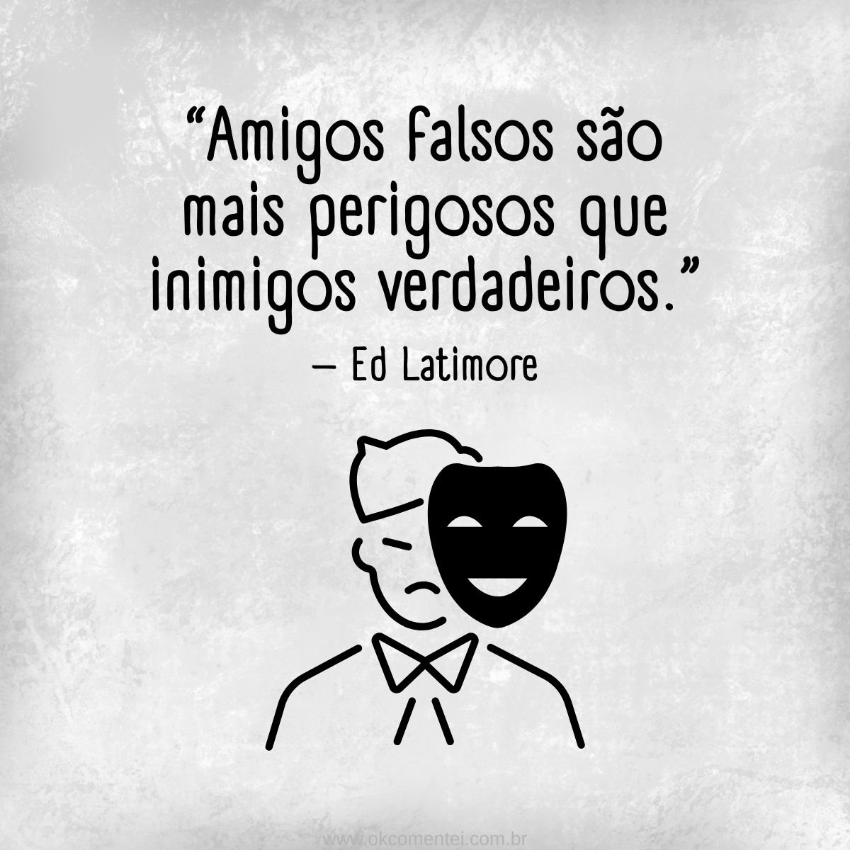 63 frases sobre amizades falsas que dizem tudo o que você sente